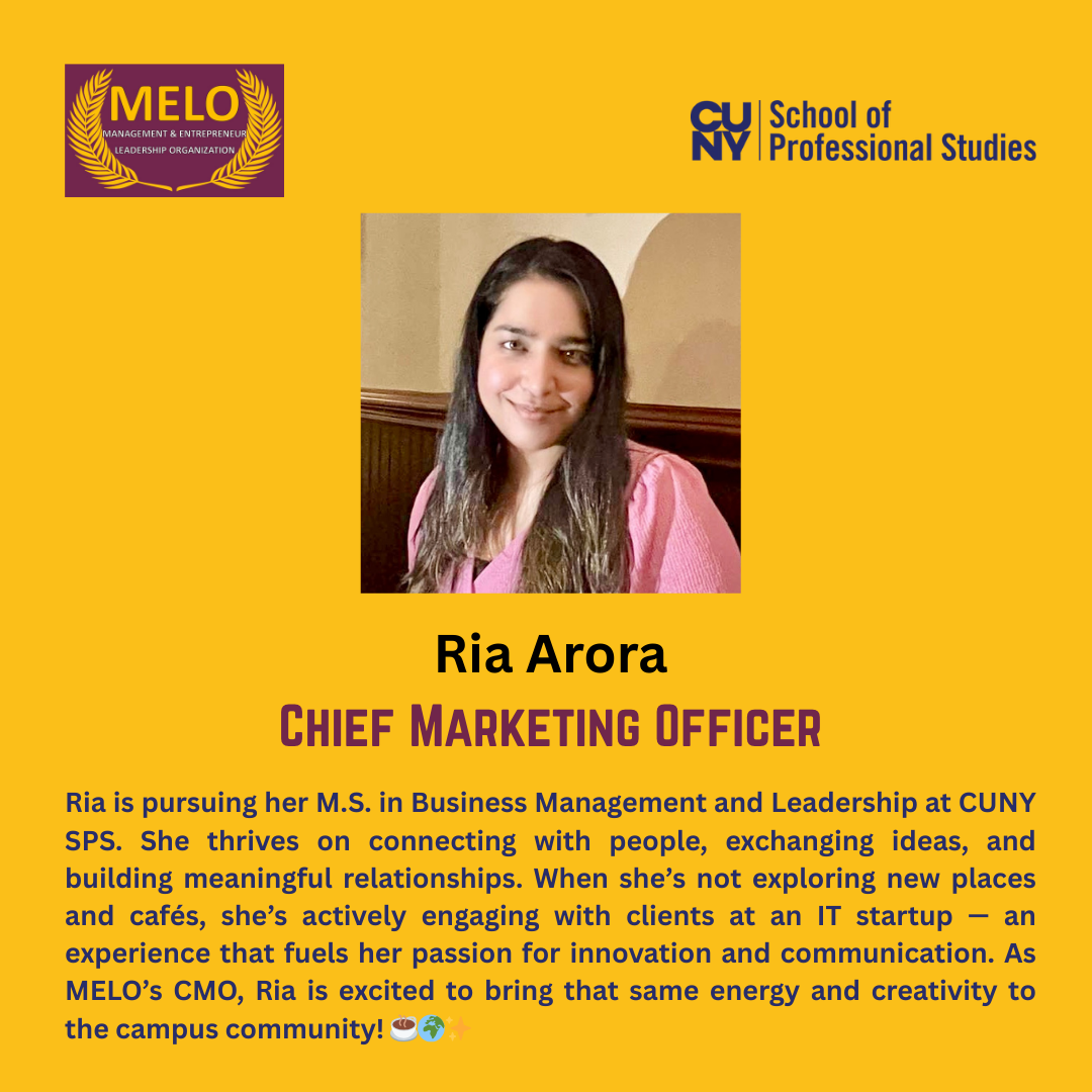 Ria Arora — Chief Marketing Officer – MELO – The Management and Entrepreneur Leadership Organization